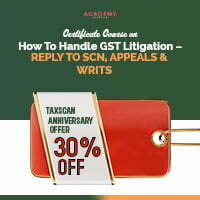 Certificate Course on How To Handle GST Litigation – Reply to SCN ...