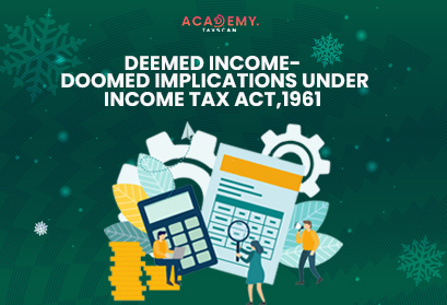 Deemed Income- Doomed Implications under Income Tax Act,1961